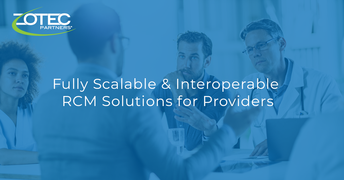 Healthcare Provider Solutions | Zotec Partners | Monitor Revenue Cycle