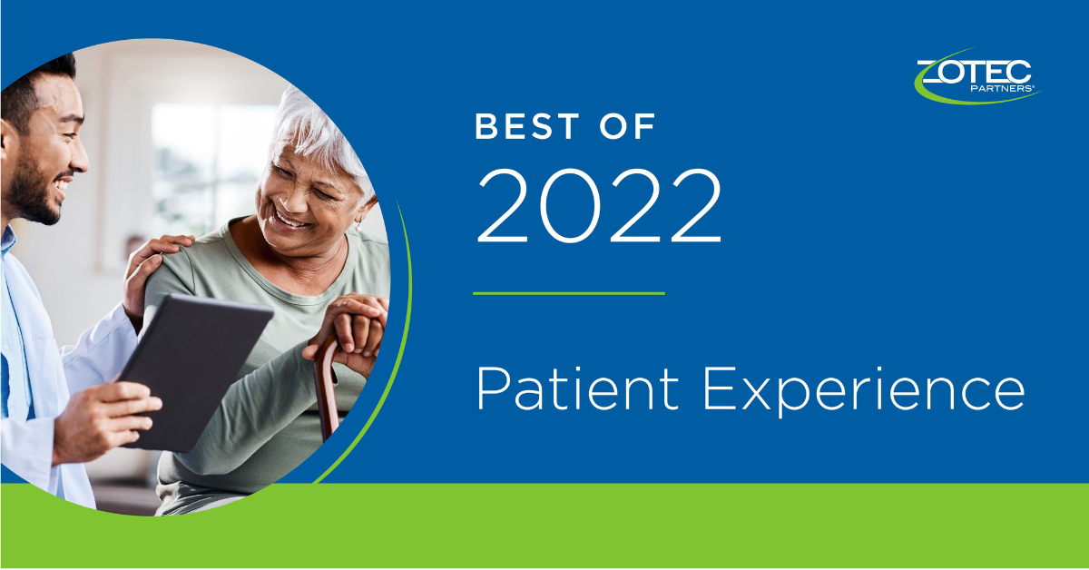 Best of 2022: Patient Experience - Zotec Partners