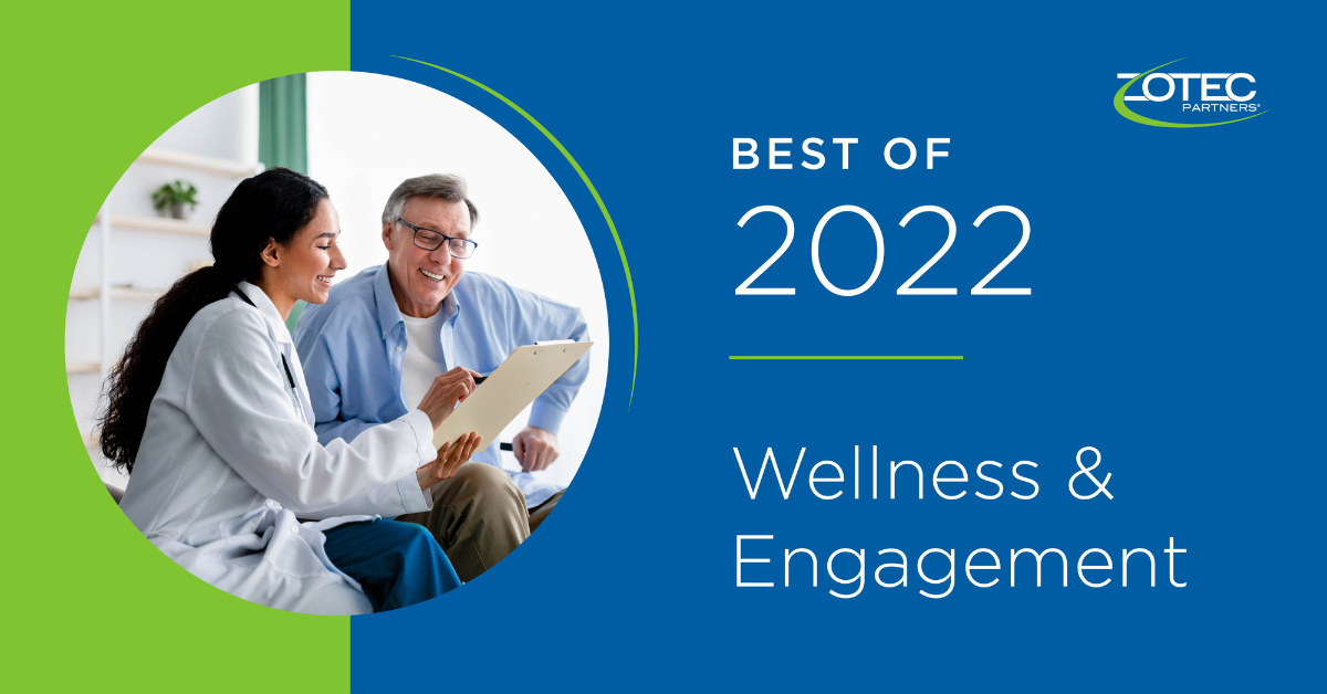 Best of 2022: Wellness and Engagement - Zotec Partners